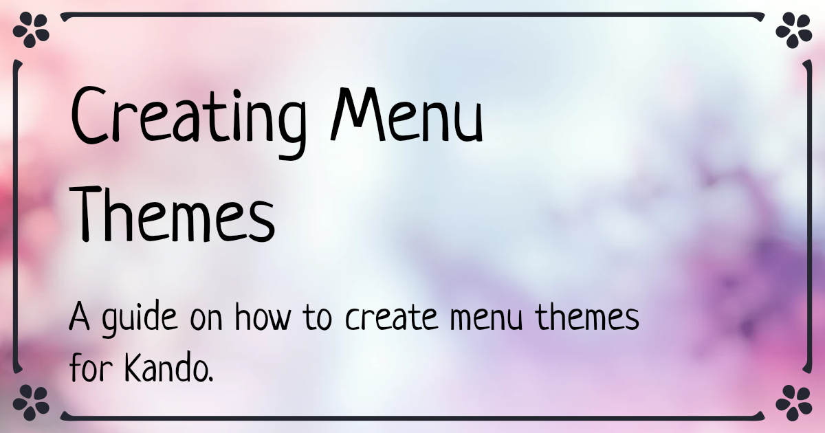 Creating Menu Themes | Kando